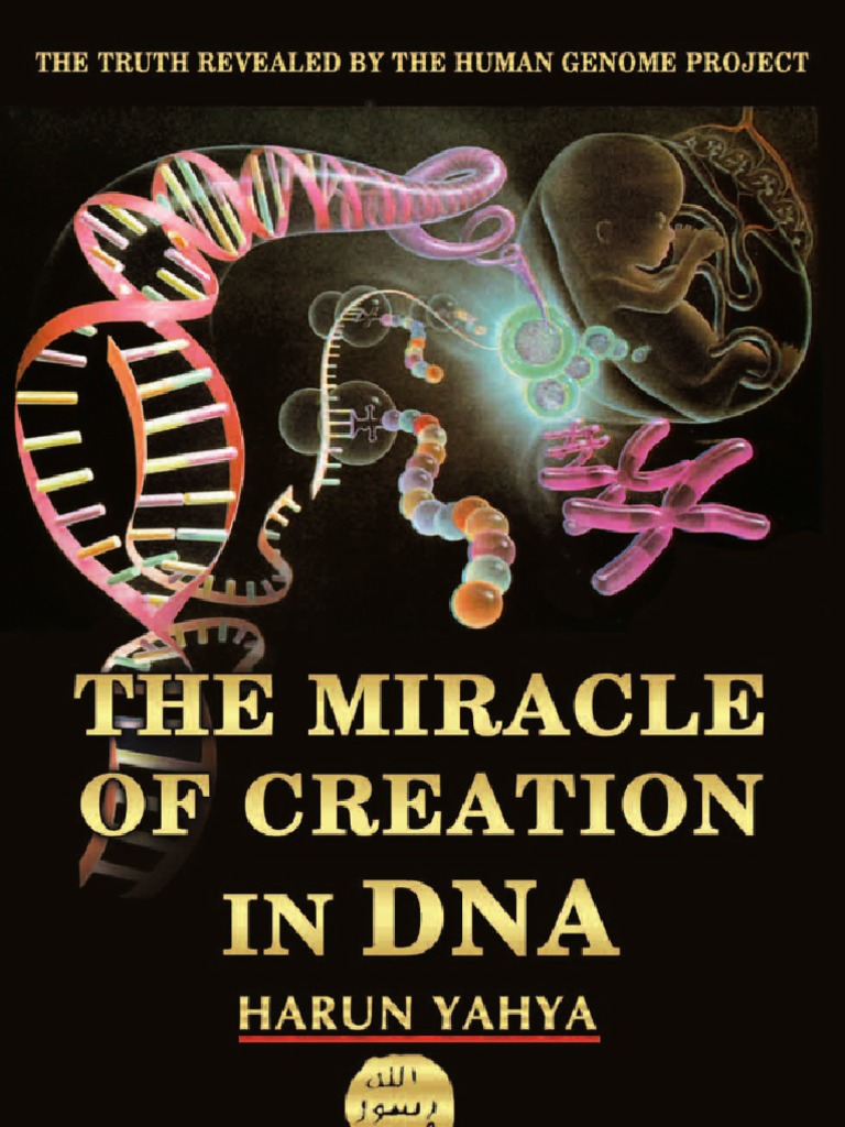 Miracle of Creation in DNA Explained | PDF