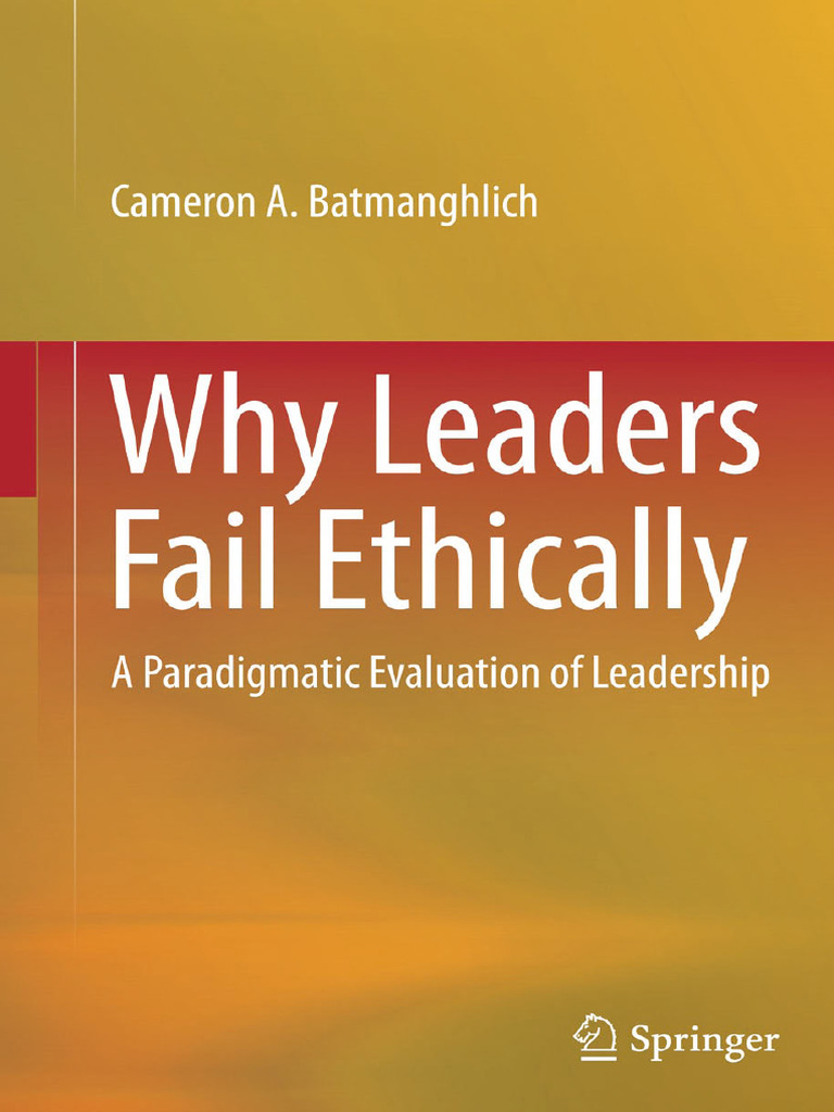 Why Leaders Fail Ethically | PDF | Leadership | Theory
