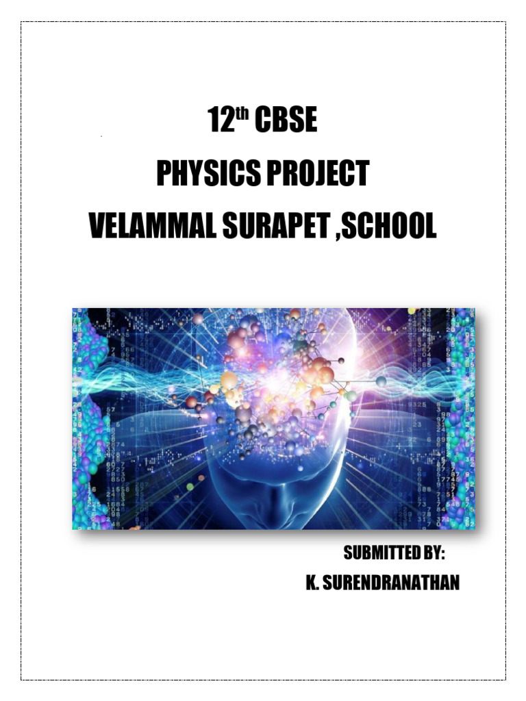 12 Cbse Physics Project Velammal Surapet, School: K. Surendranathan ...