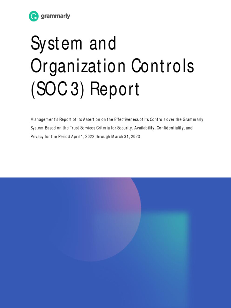 Grammarly SOC 3 Report FY23 | Download Free PDF | Information Security | Security