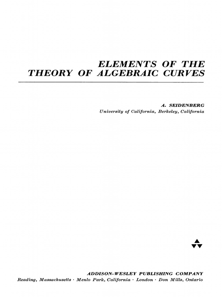 Seidenberg A.-Elements of The Theory of Algebraic Curves-Addison-Wesley (1968) | PDF