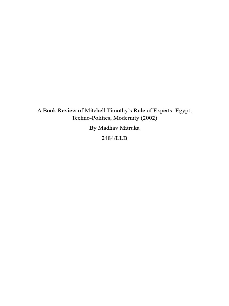 A Book Review of Mitchell Timothy's Rule of Experts Egypt, Techno ...