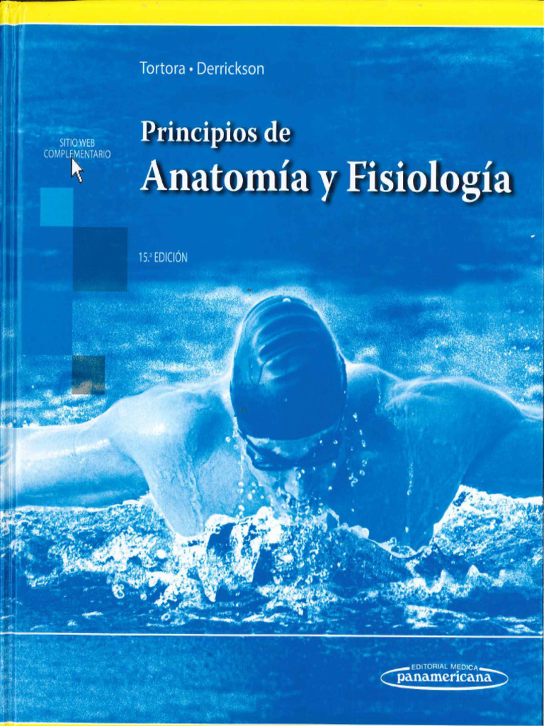 Principios De Anatomia Y Fisiologia Tortora Y Derrickson 15 Edicion