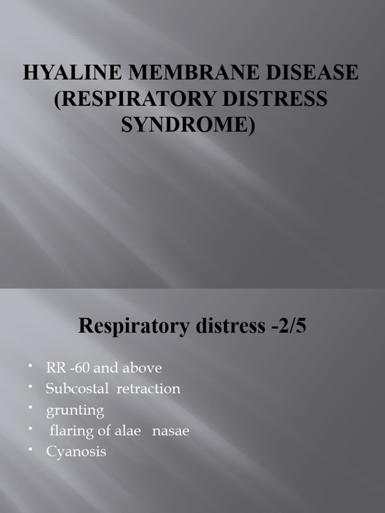 Hyaline Membrane Disease (Respiratory Distress Syndrome) | PDF