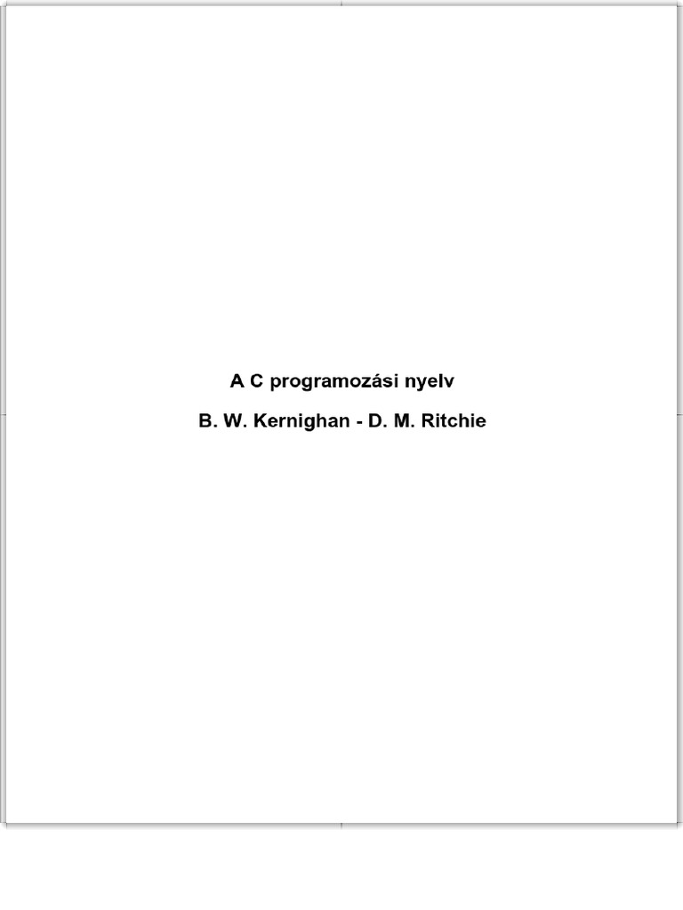 A C Programozási Nyelv. B. W. Kernighan - D. M. Ritchie PDF | PDF