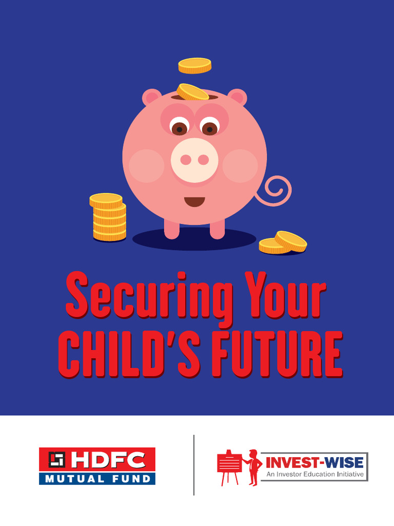 Booklet On Securing Your Child's Future | PDF | Mutual Funds | Investing
