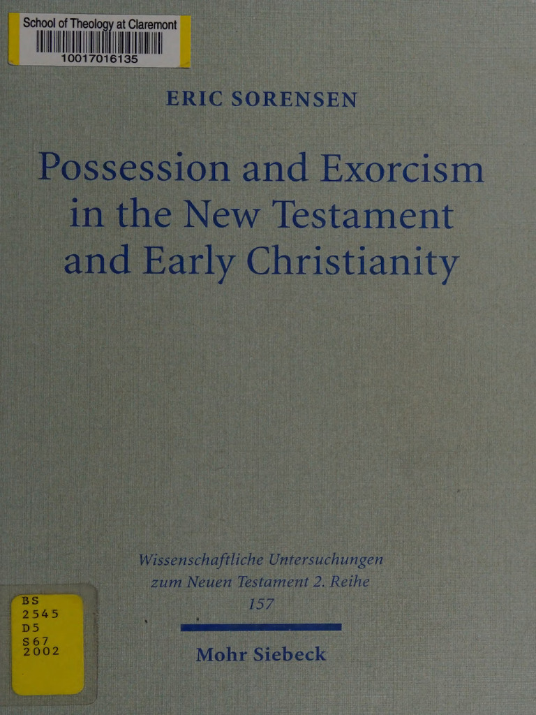 Possession and Exorcism in The New Testament and Early Christianity ...