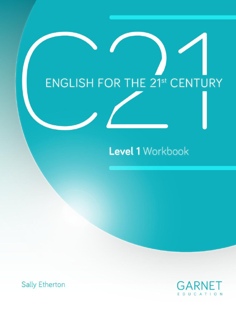 c21 English For The 21st Century Level 1 Workbook | PDF