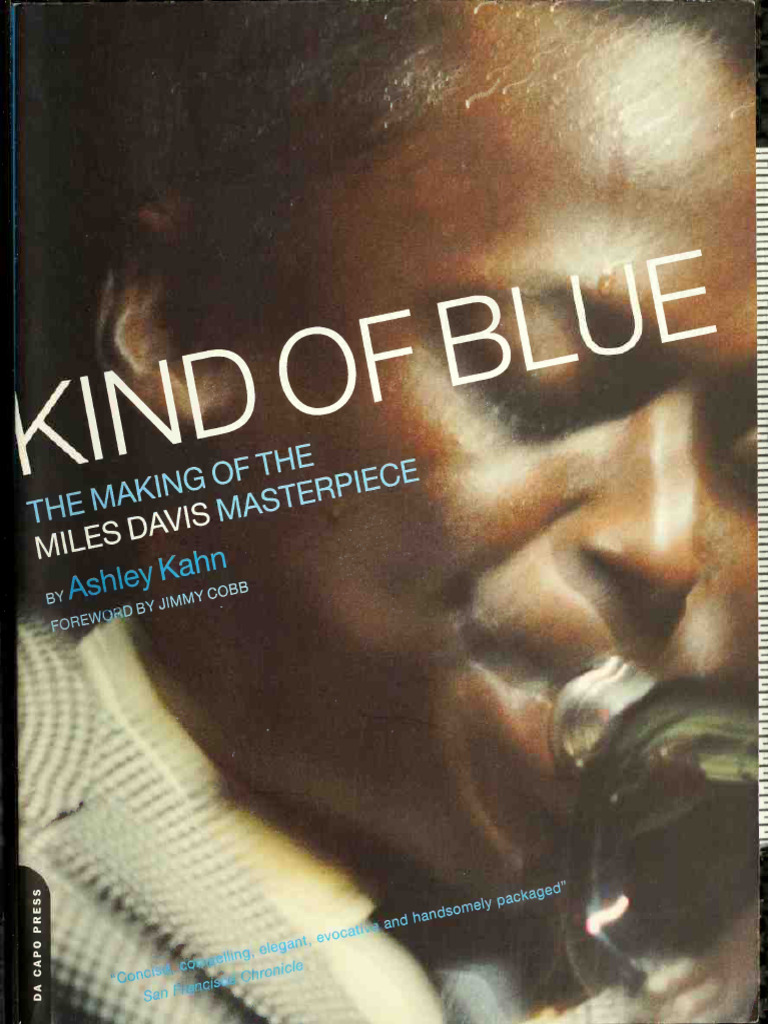 Kind of Blue Miles Davis and The Making of A Masterpiece (Ashley Kahn ...