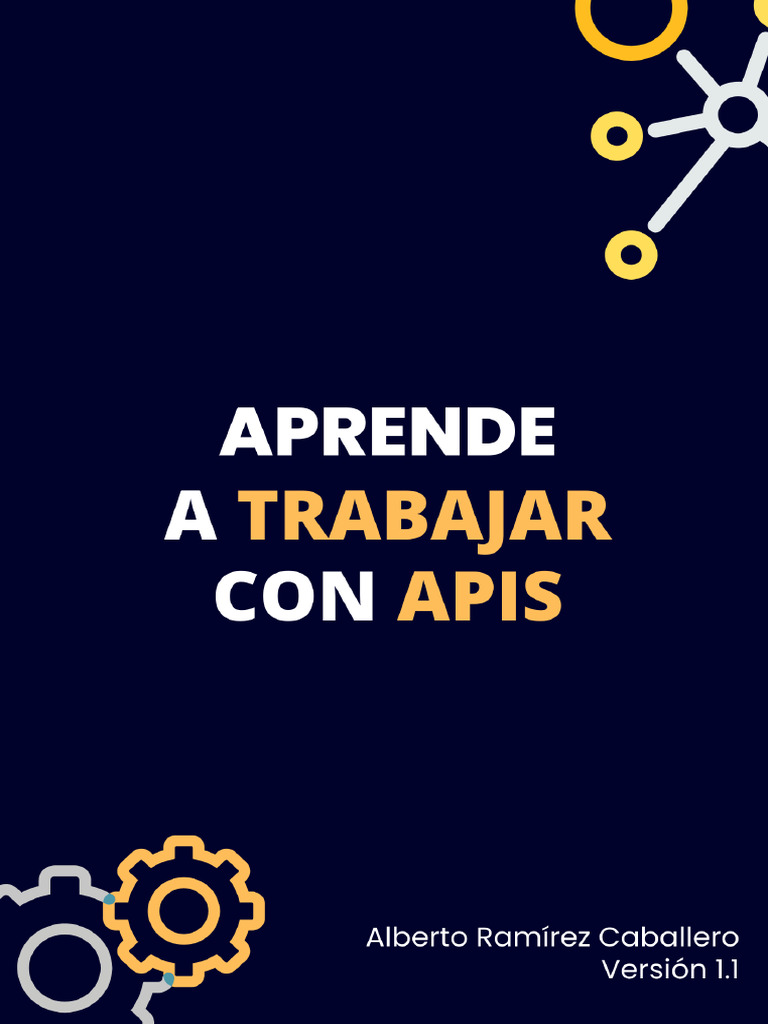 Guia para Aprender A Trabajar Con Apis Version 1 | PDF | Redes ... Guia para Aprender A Trabajar Con Apis Version 1 | PDF | Redes ...