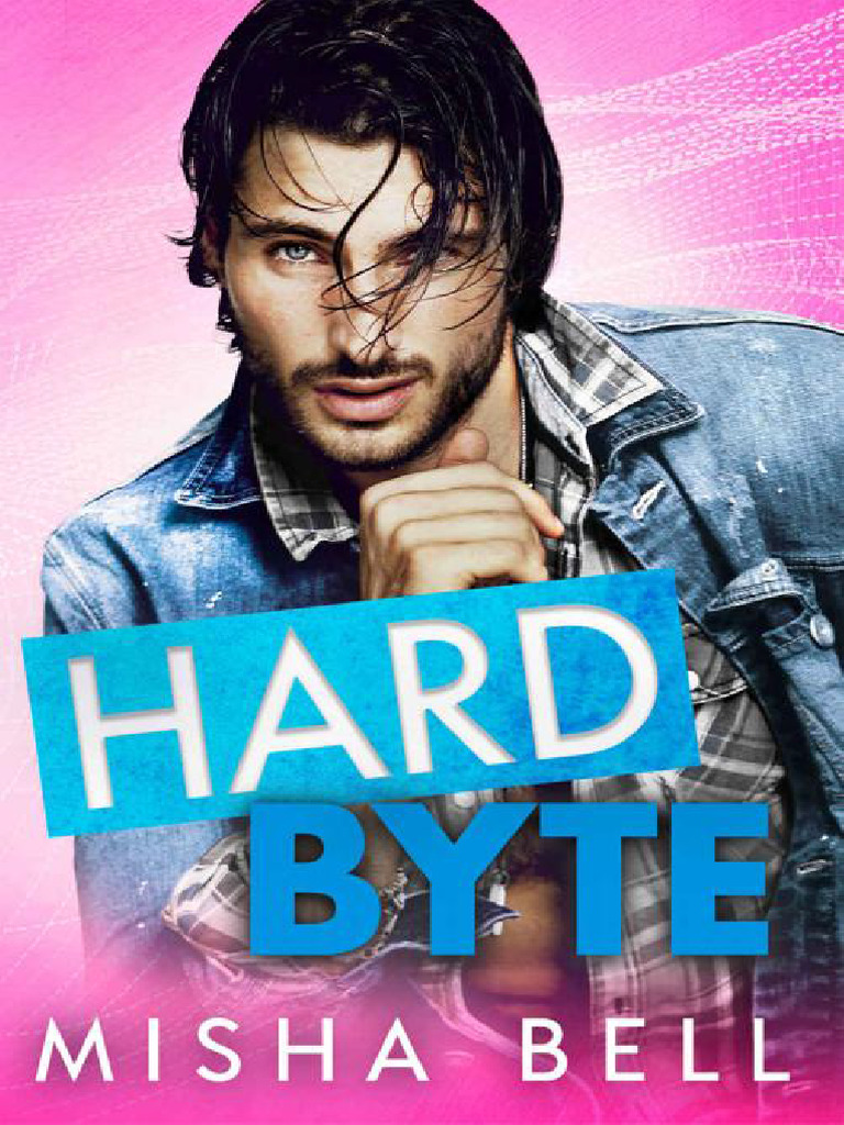 Misha Bell Hard Byte | PDF