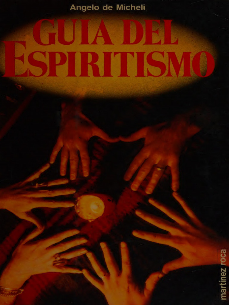 Guía Del Espiritismo - de Micheli, Angelo | PDF | Nuevos movimientos ...