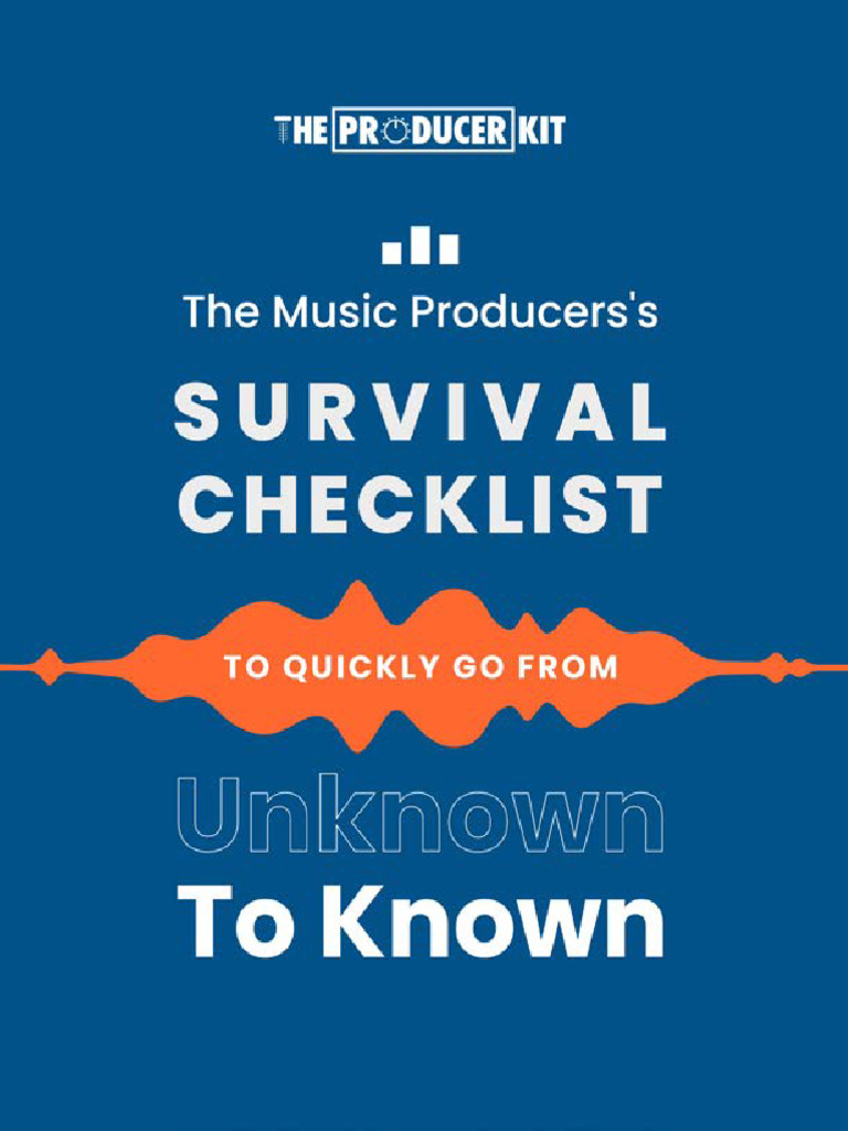 The Music Producers's Survival Checklist To Quickly Go From Unknown To ...