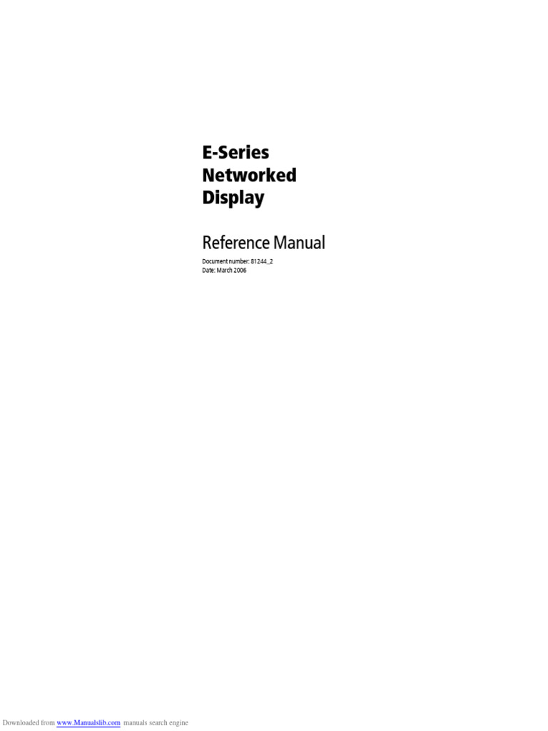 E-Series Networked Display Reference Manual: Document Number: 81244 - 2 ...