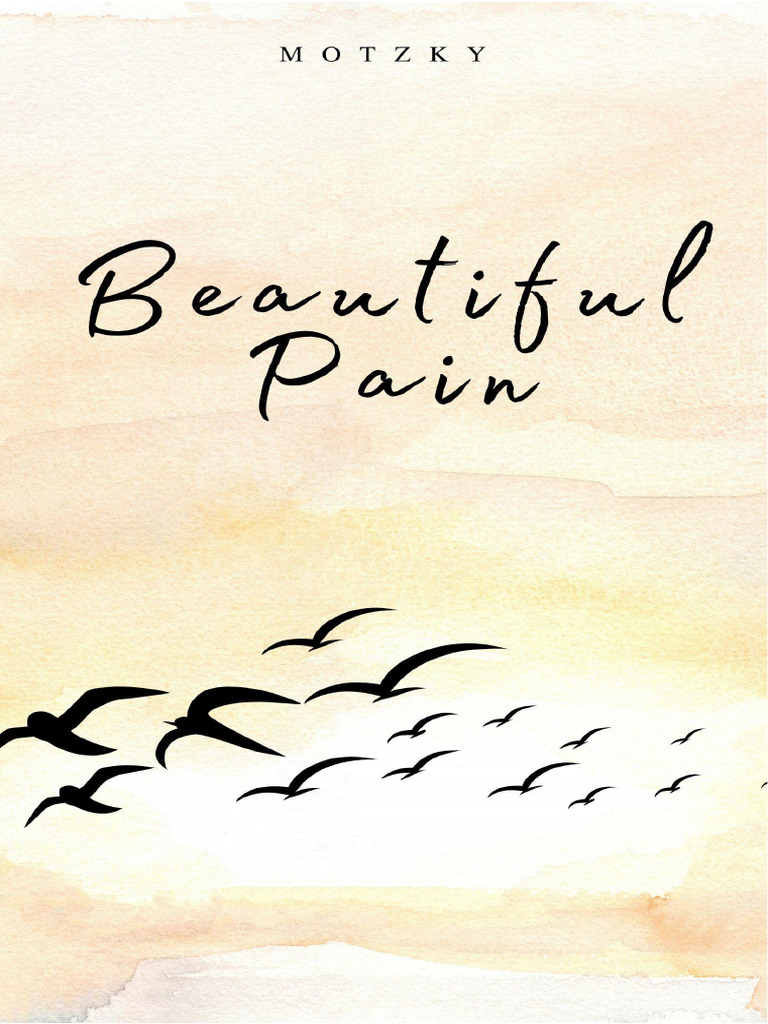 Beautiful Pain by Motzky | PDF