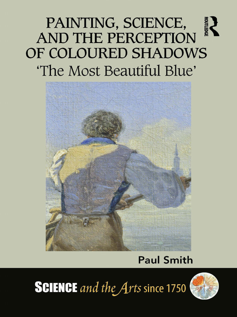 Painting, Science, and The Perception of Coloured Shadows The Most ...
