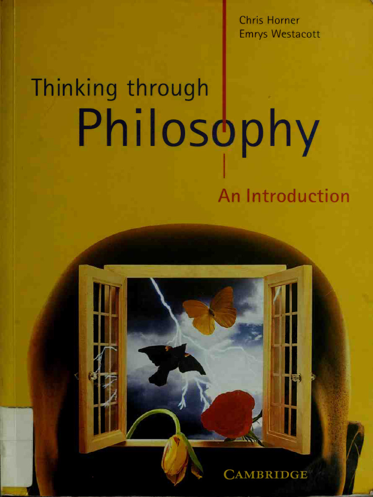 Thinking Through Philosophy by Chris Horner | PDF