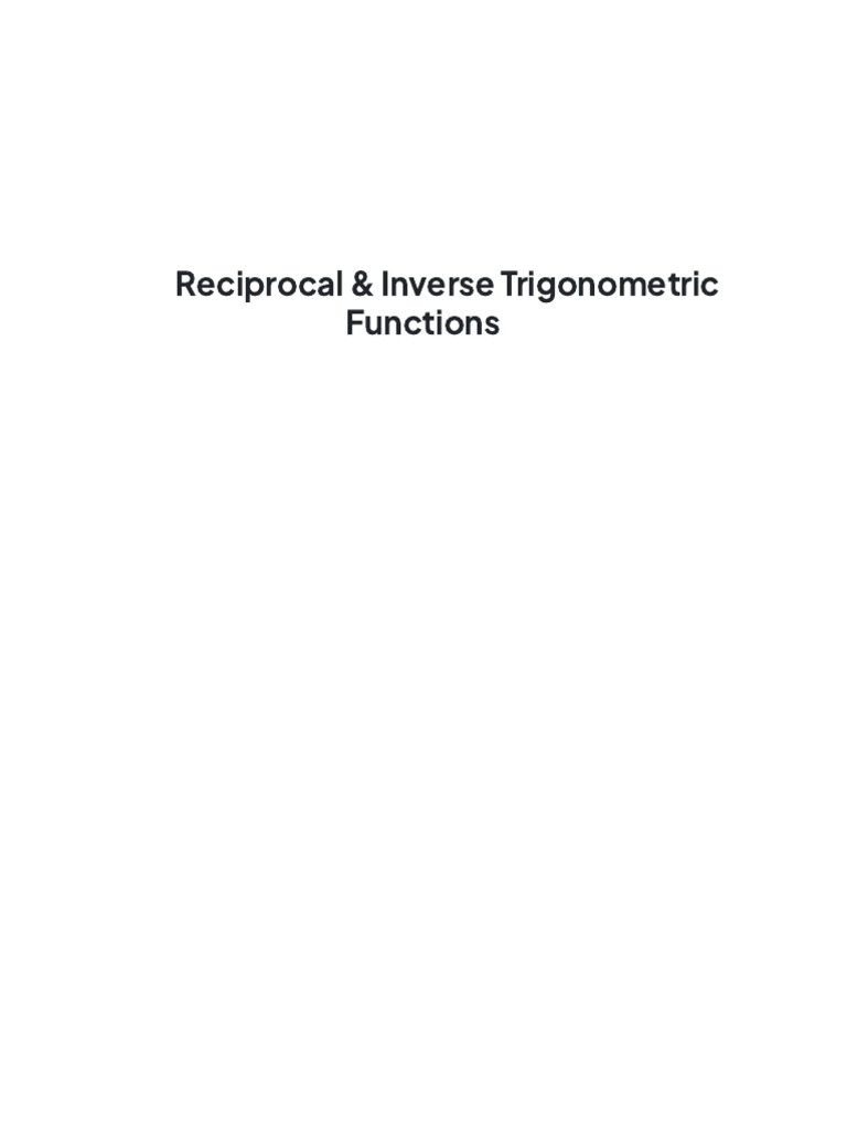 Reciprocal & Inverse Trigonometric Functions (Medium) | PDF