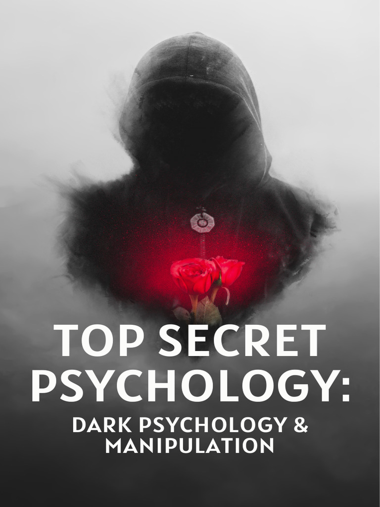 Top Secret Psychology Dark Psychology & Manipulation | PDF | Self ...