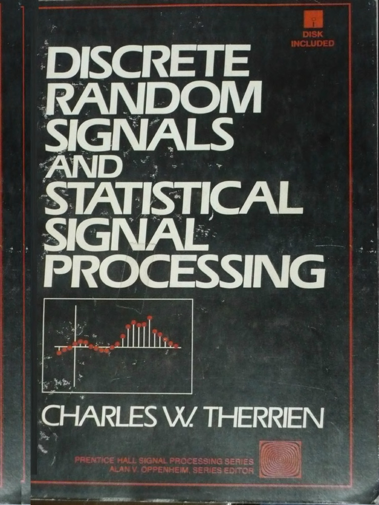 Discrete Random Signals and Statistical Signal Processing Book Pap Dsktnbsped 0138521123 ...