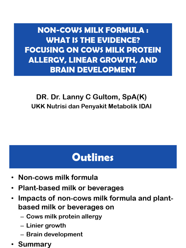 Dr. Lanny C. Gultom, DR, SpA (K) - Non-Cows Milk Formula, What Is The ...