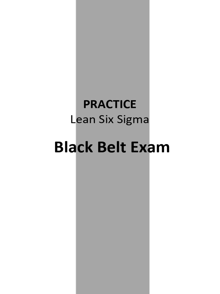 Lean Six Sigma Black Belt Exam Practice | PDF | Standard Deviation | Six Sigma
