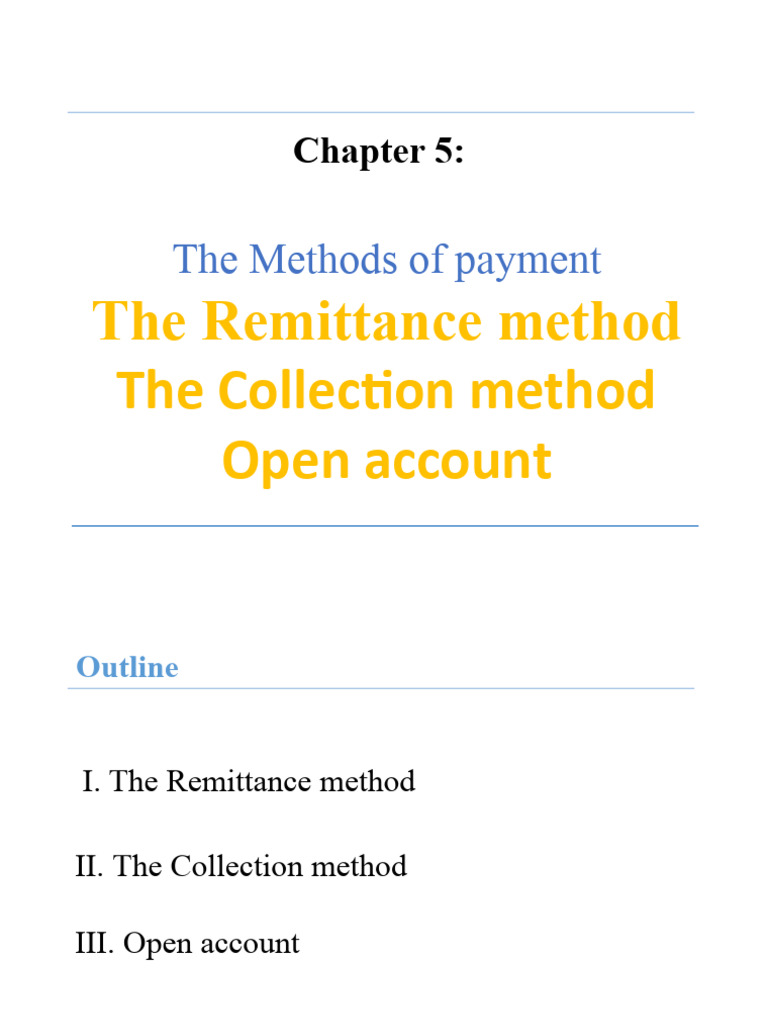 CHAPTER 5:the Methods of Payment The Remittance Method The Collection ...