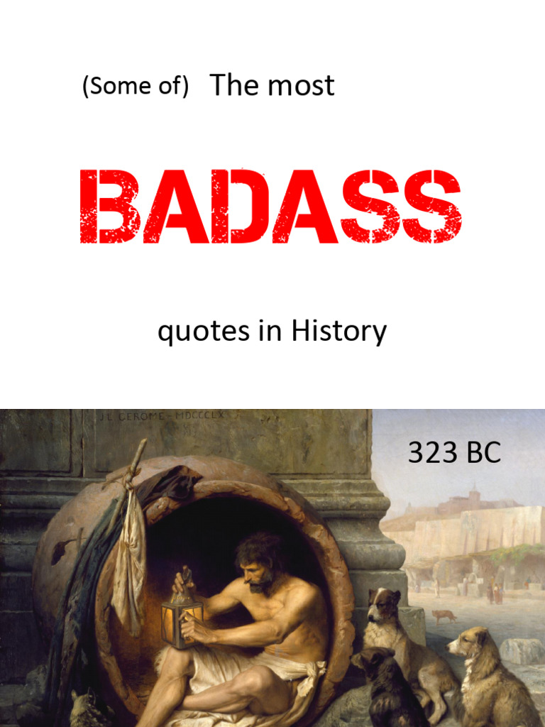 The Most Badass Quotes in History | PDF