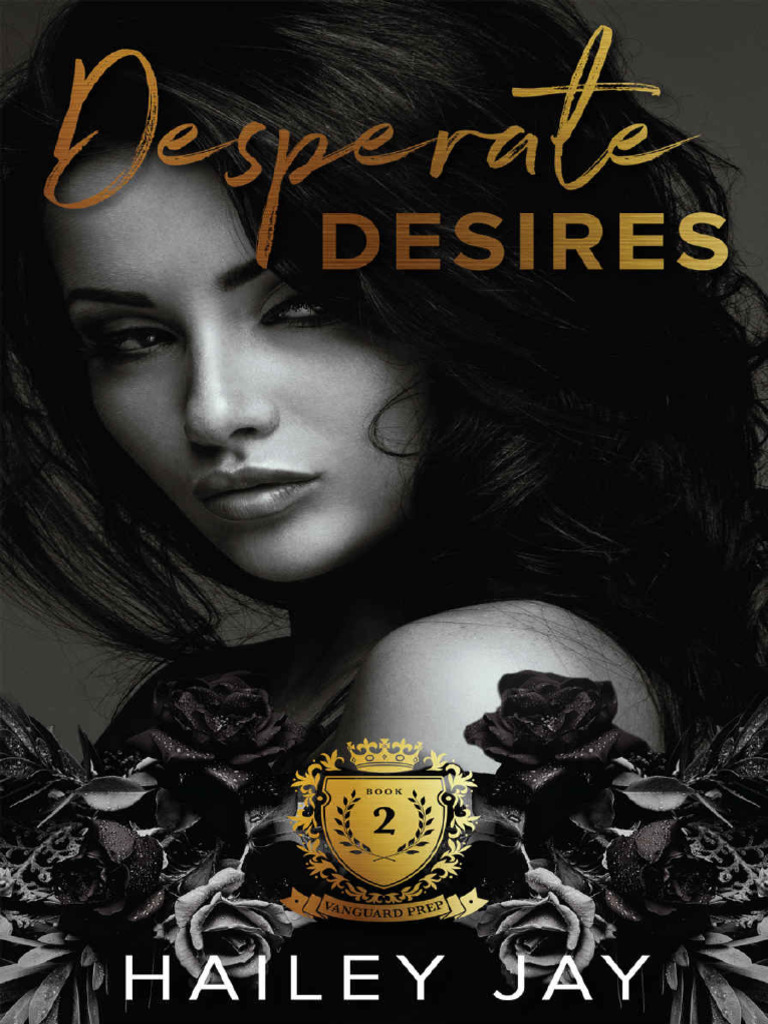 OceanofPDF - Com Desperate Desires - Hailey Jay | PDF