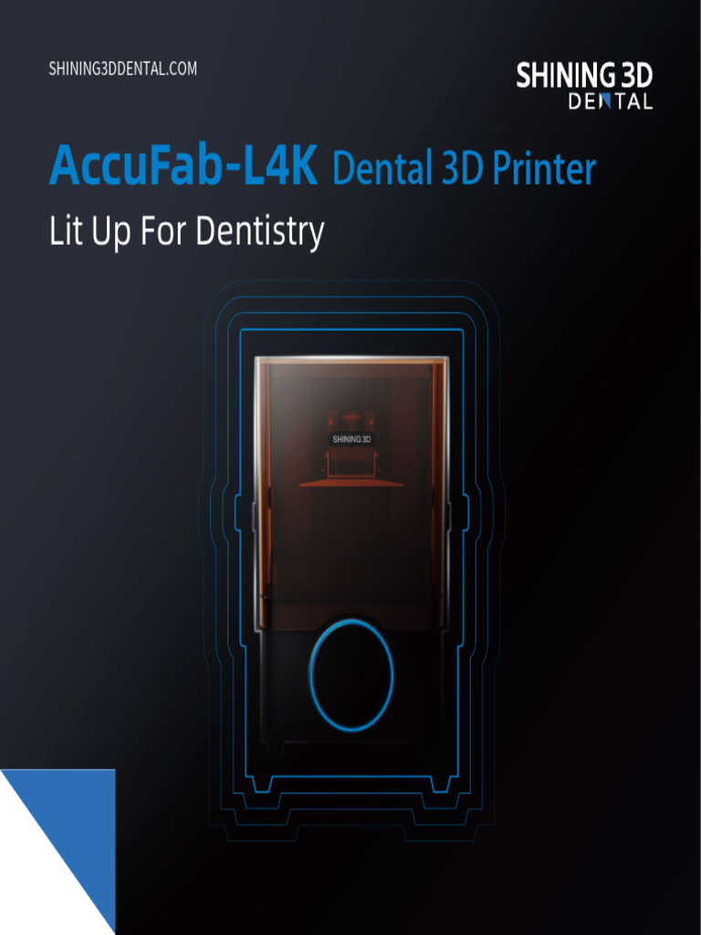 Shining3D Brochure-3d Dental Printer AccuFab-L4K | PDF