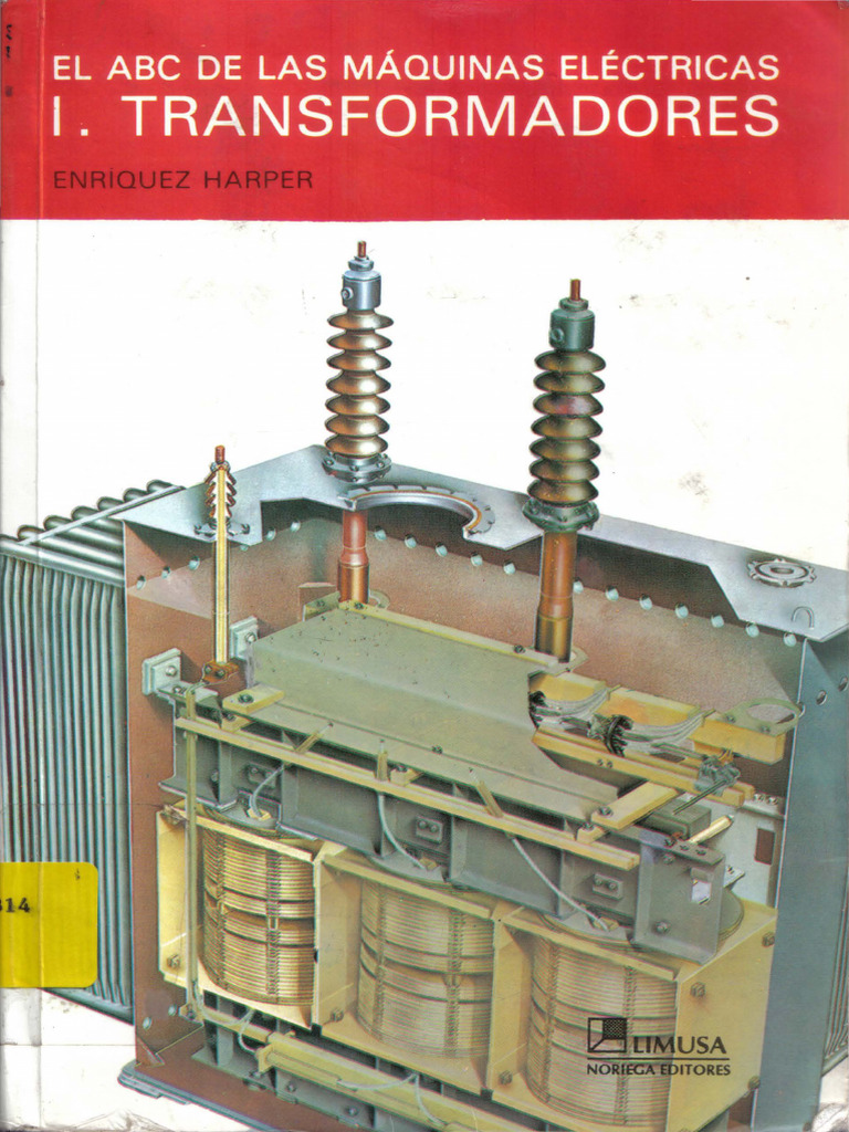 El ABC de Las Maquinas Electricas Transformadores-Gilberto Enriquez Harper | PDF | Transformador ...