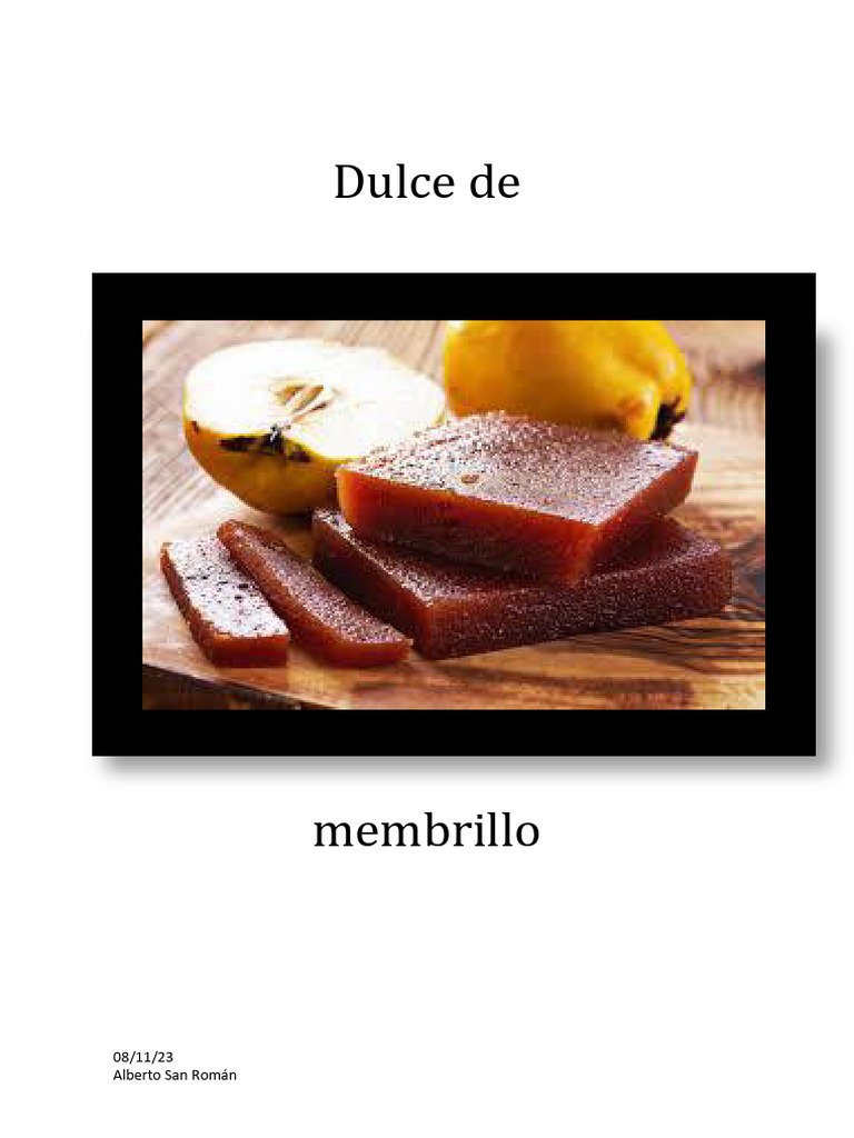 Elaboración de dulce de membrillo | PDF | Comida y bebida | Alimentos