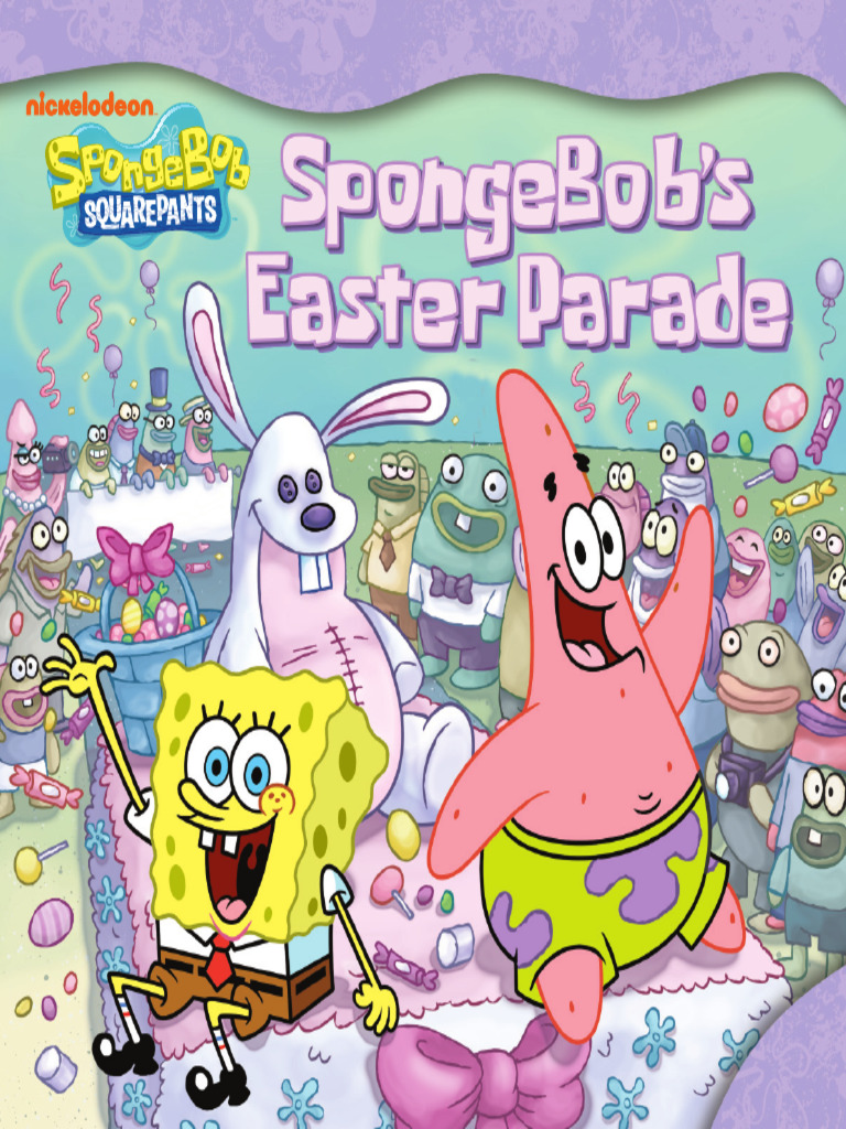SpongeBobs Easter Parade (Nickelodeon Publishing) | PDF