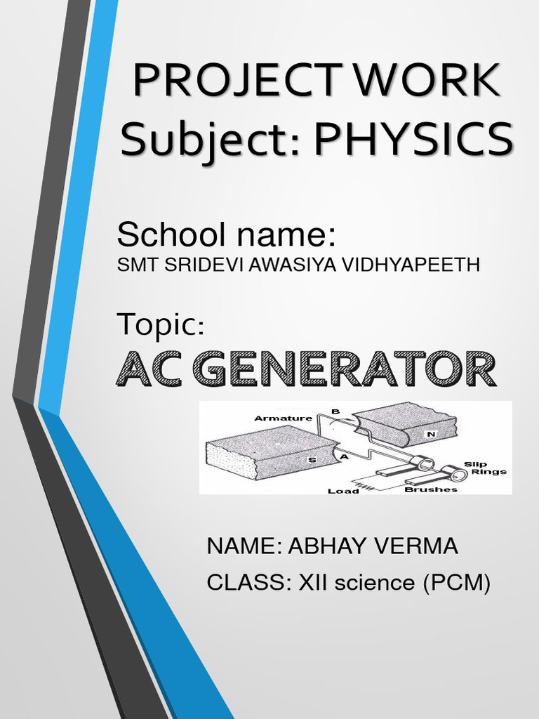 PHYSICS PROJECT On Ac Generator | PDF | Science & Mathematics