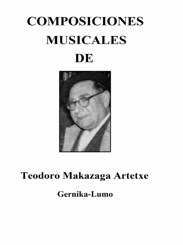 Composiciones Musicales - TEODORO MAKAZAGA ARTETXE | PDF