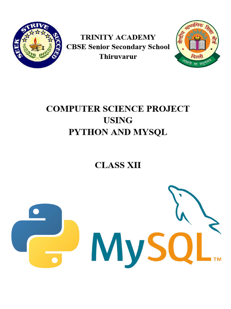 Computer Science Project Using Python and Mysql: Trinity Academy CBSE Senior Secondary School ...