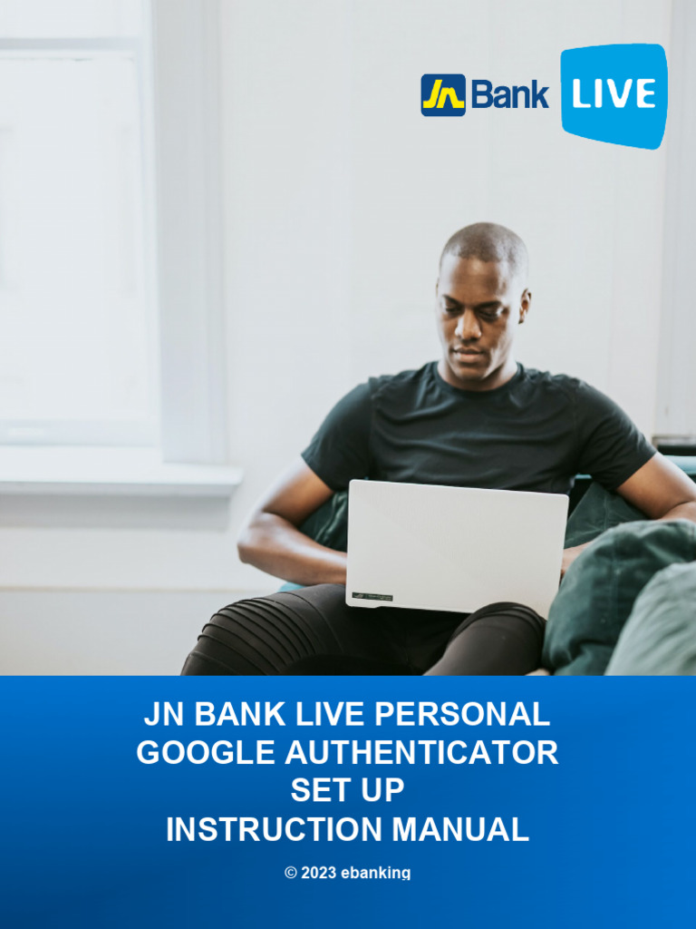 Instructions For Setting Up The Google Authenticator App On LIVE by JN ... Instructions For Setting Up The Google Authenticator App On LIVE by JN ...