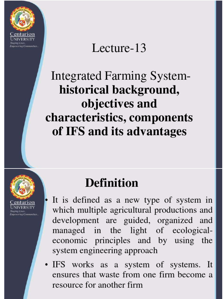 Lec 13 Integrated Farming System Historical Background Objectives and Characteristics Components ...