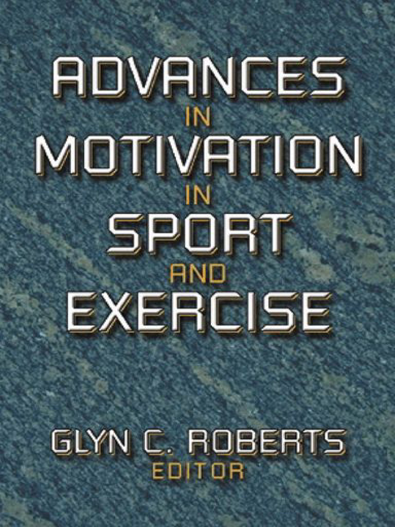 Glyn Roberts - Advances in Motivation in Sport & Exercise-Human ...