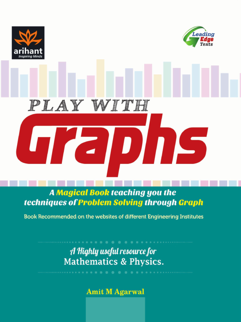 Amit M Agarwal - Play With Graphs-Arihant | PDF Amit M Agarwal - Play With Graphs-Arihant | PDF
