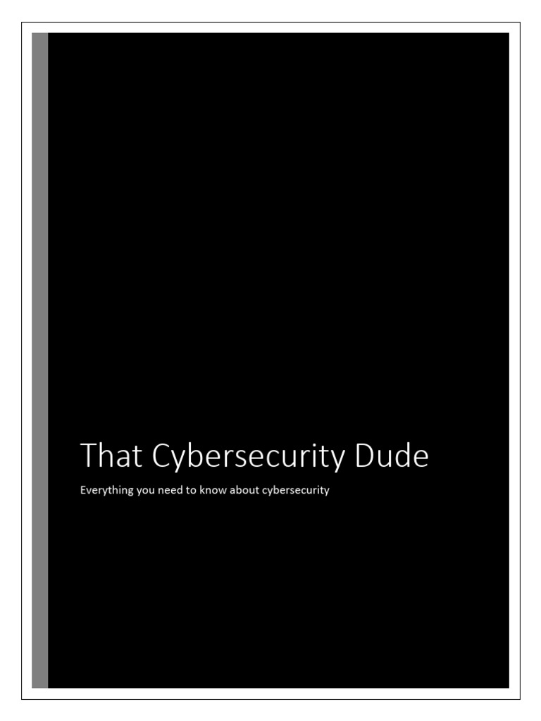 Everything You Need To Know About Cybersecurity - THAT CYBERSECURITY ...