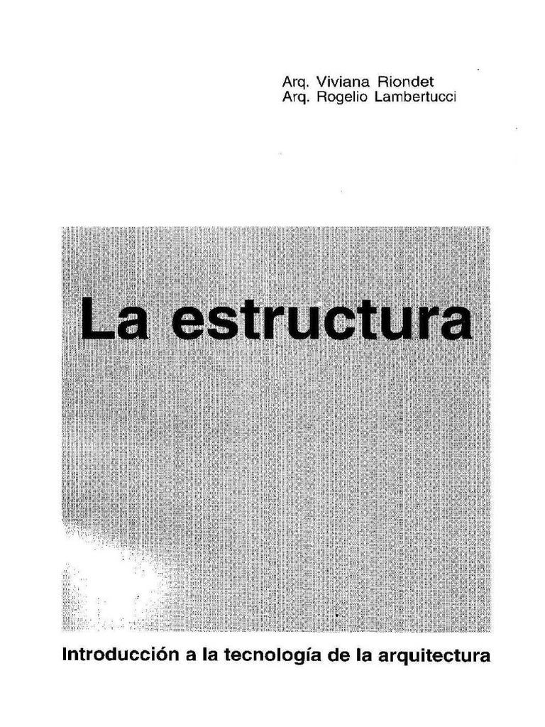 Dokumen - Tips La Estructura Introduccion A La Tecnologia de La Arquitectura Libro | PDF