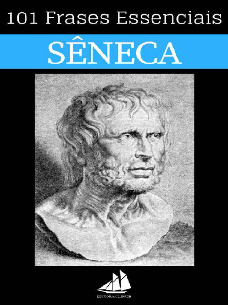 Frases Inspiradoras de Sêneca | PDF