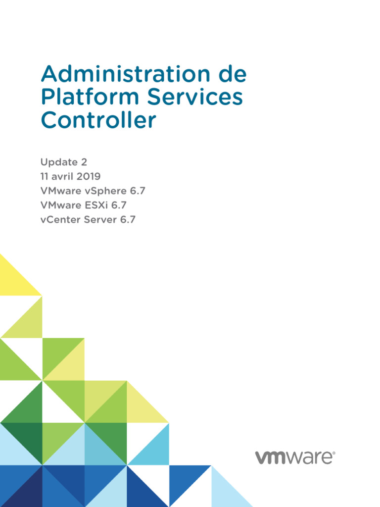 7 Vsphere Esxi Vcenter Server 672 Platform Services Controller ... 7 Vsphere Esxi Vcenter Server 672 Platform Services Controller ...