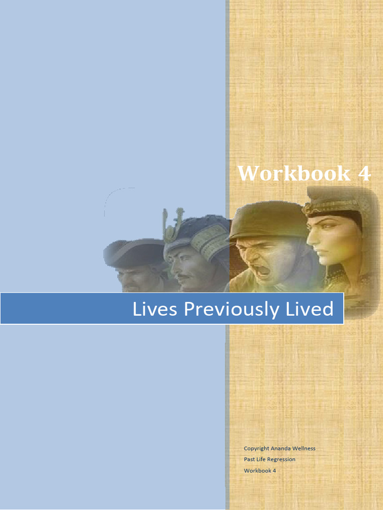 Workbook 4 Lives Previously Lived | PDF | Reincarnation | Past Life ...