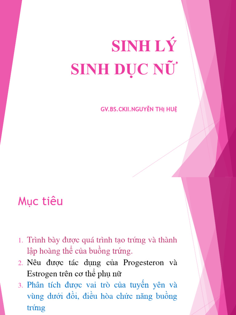 Bài Giảng Sinh Lý Sinh Dục Nữ - GV - BS.CKII Nguyễn Thị Huệ - 967491 2 | PDF