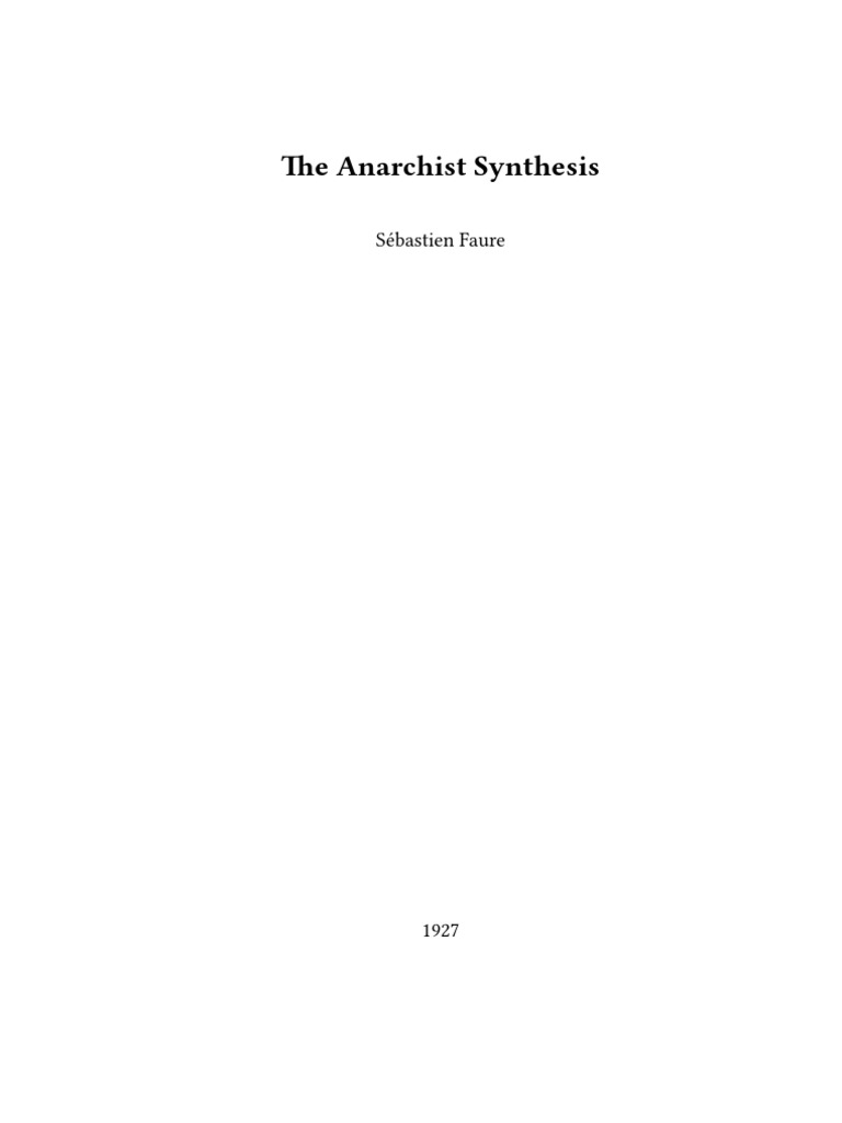 Sebastien Faure-The Anarchist Synthesis | PDF