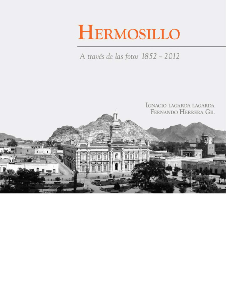 HERMOSILLO A TRAVÉS DE LAS FOTOS Baja Resolución | PDF