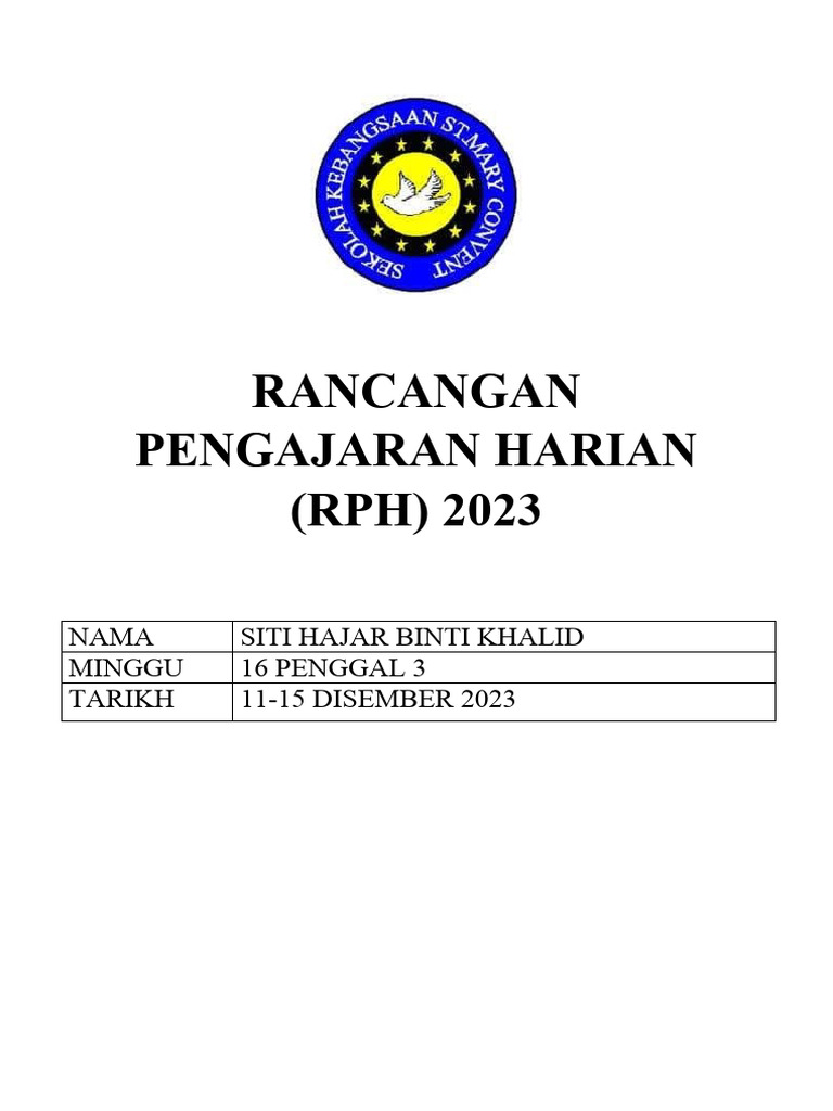 Rancangan Pengajaran Harian (RPH) 2023: Nama Siti Hajar Binti Khalid Minggu 16 Penggal 3 Tarikh ...