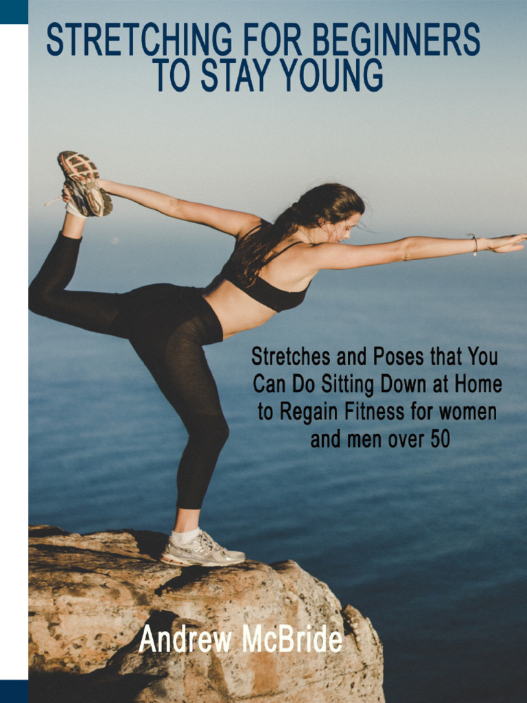 Stretching Guide for 50+ Fitness | PDF | Self-Improvement | Lifestyle